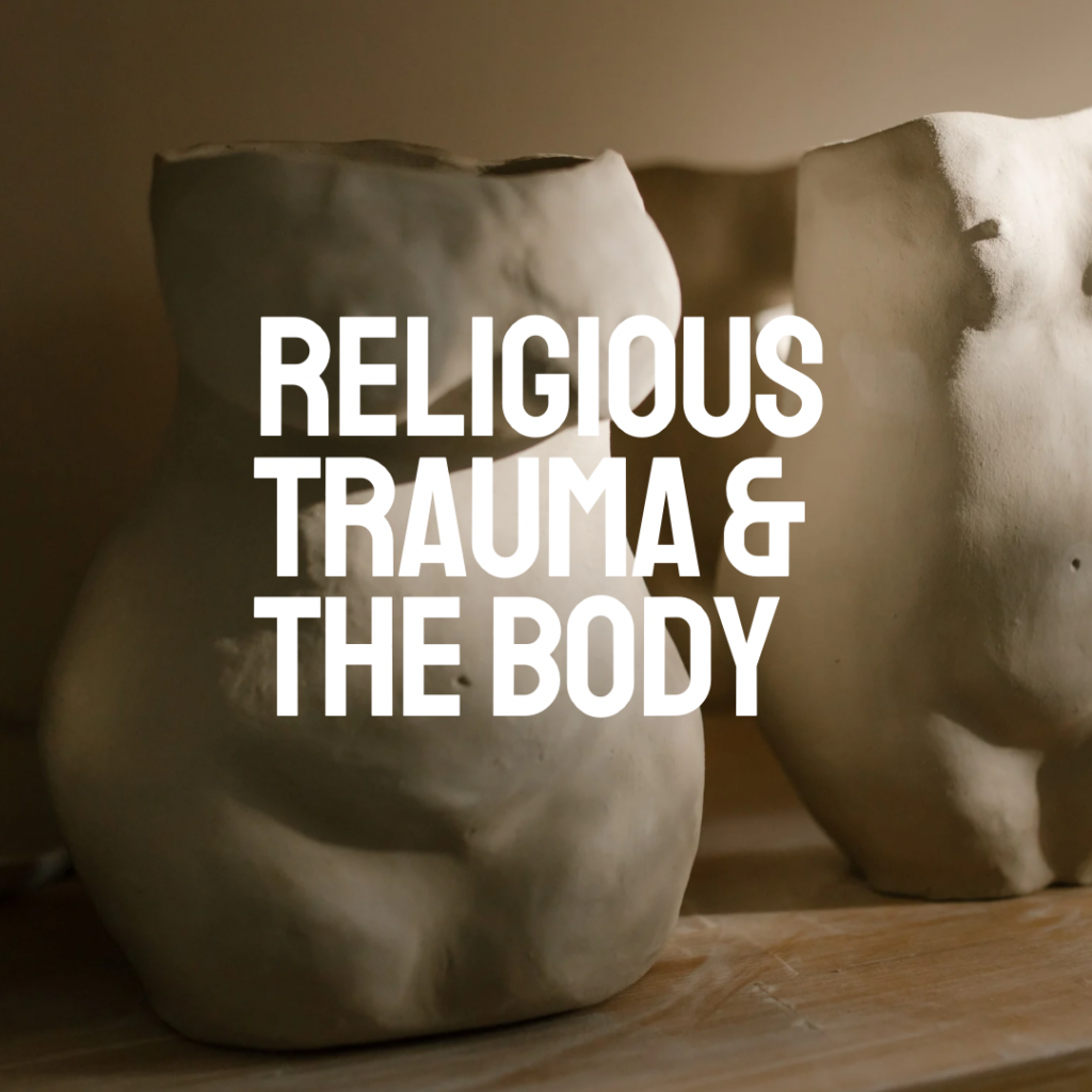Religious Trauma & the Body. - Jane Kennedy Counselling
